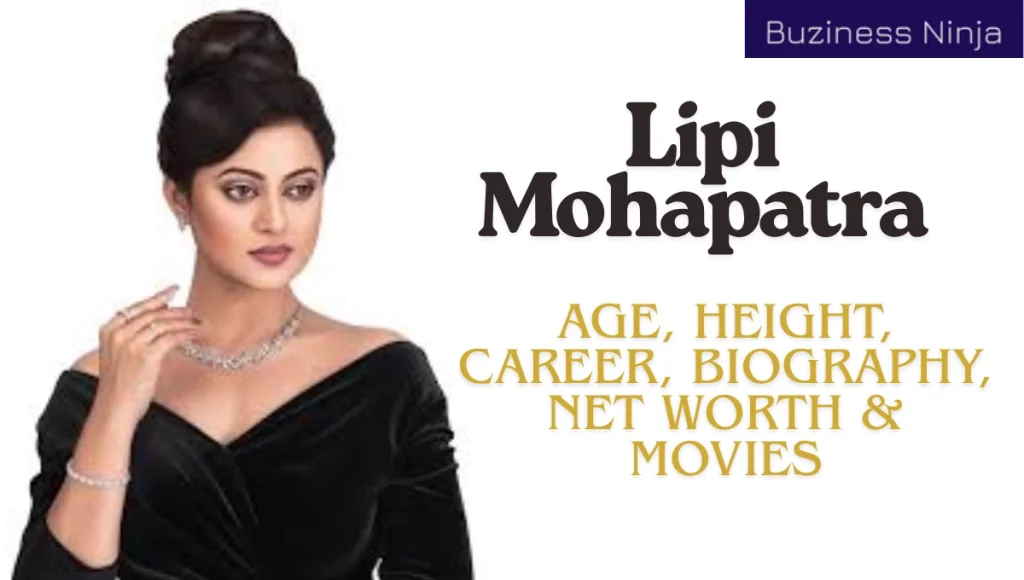 Lipi Mohapatra Age, Height, Career, Family, Net Worth & Movies
